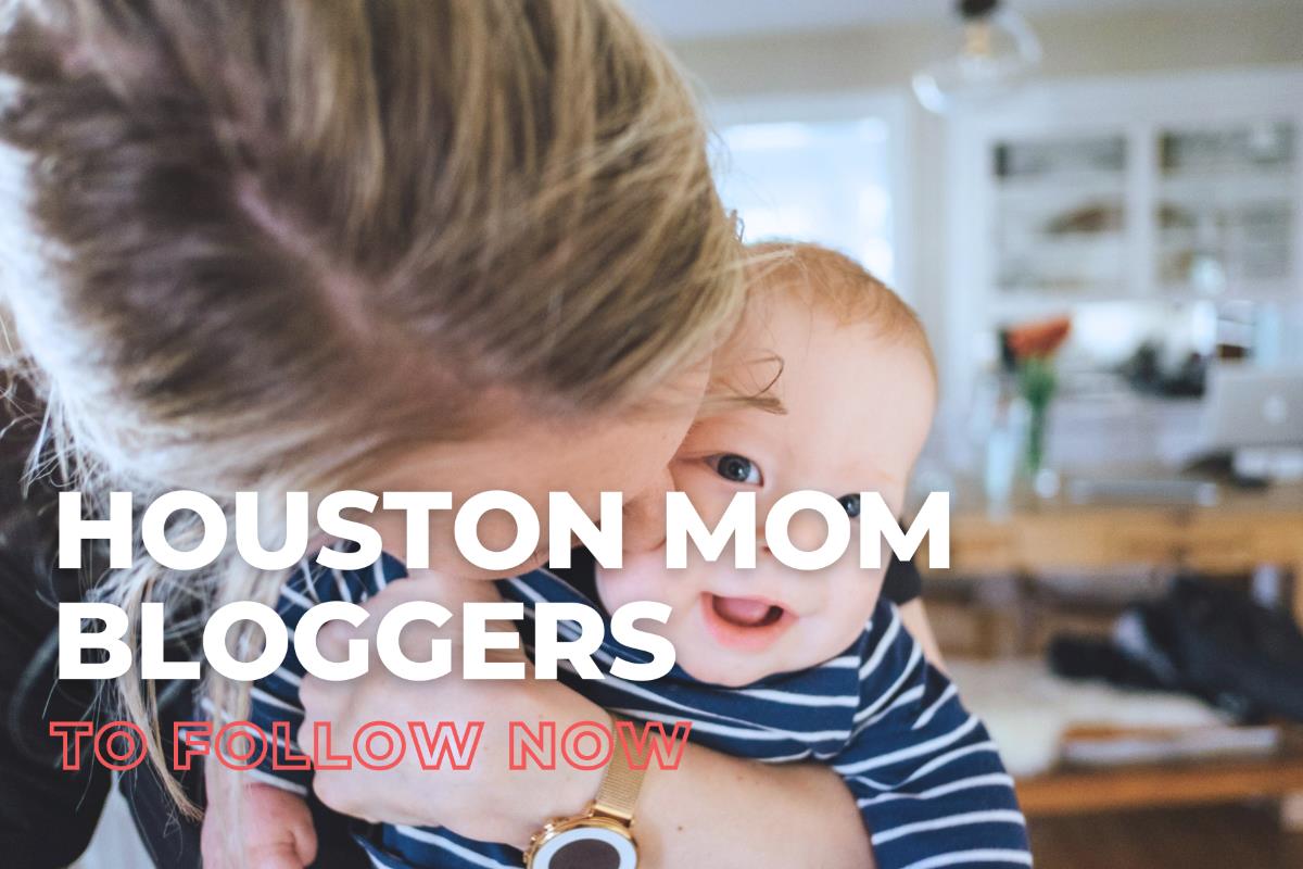 Top Houston Influencers, Bloggers, and More for Houston Moms! Who to ...
